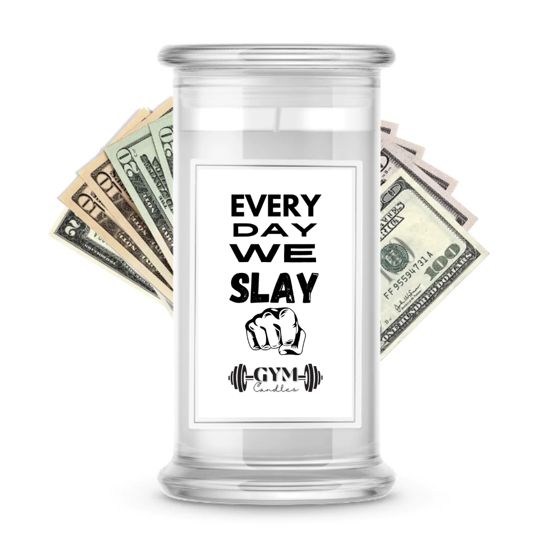 Everyday We Slay | Cash Gym Candles – Jewelry Candles, Cash Candles ...