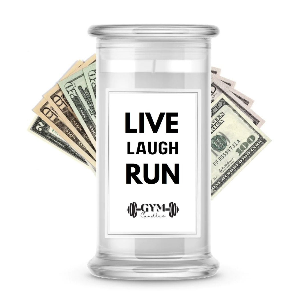 Live Laugh Run | Cash Gym Candles – Jewelry Candles, Cash Candles ...