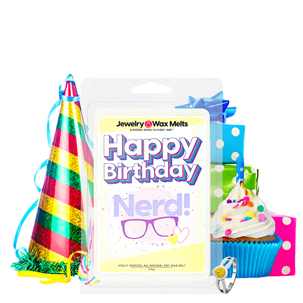 Happy Birthday Nerd! Happy Birthday Jewelry Wax Melt – Jewelry Candles ...