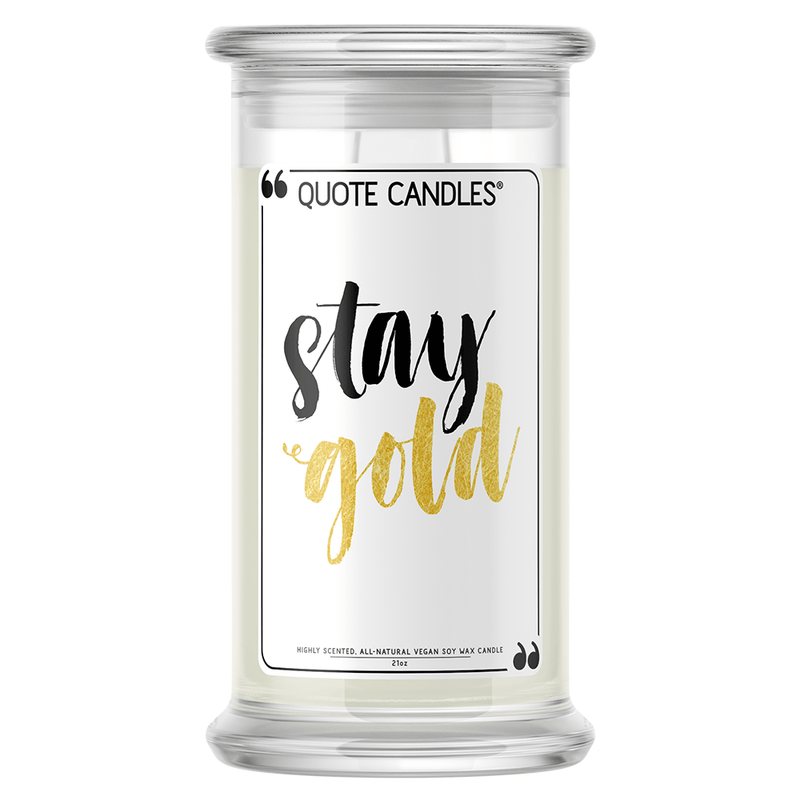 Stay Gold Quote Candle – iLoveSurprises - Cash Candles, Money Candles ...
